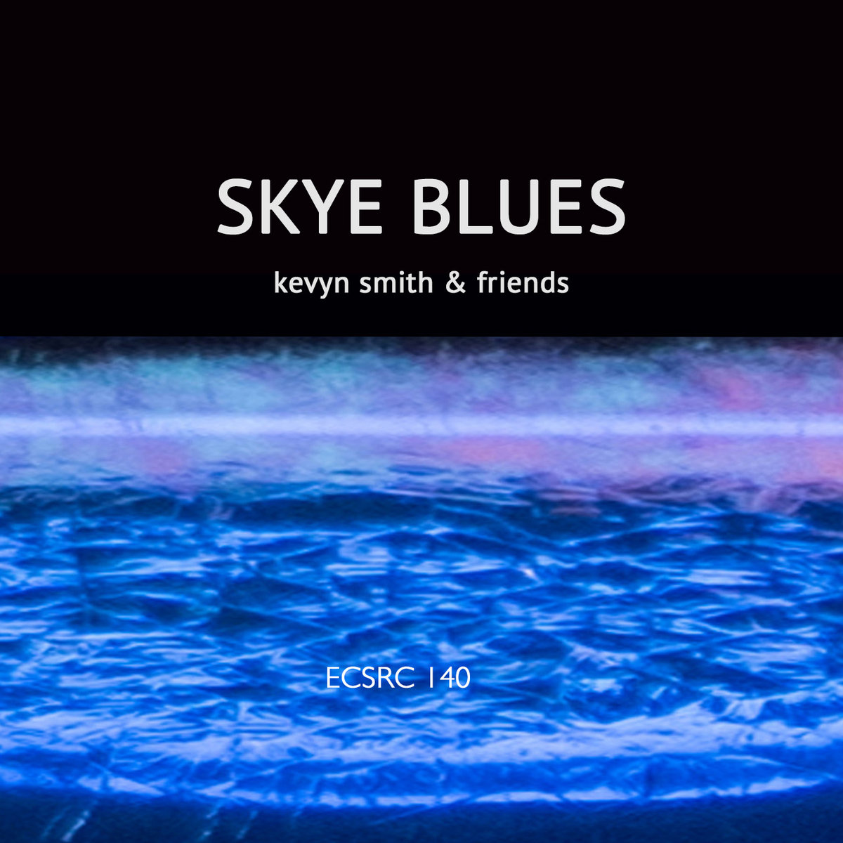 Skye Blues | Kevyn Smith & Friends | East Cleft Street Writing and ...