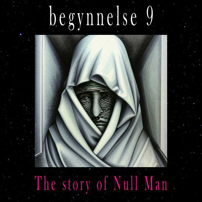 The story of Null Man | Begynnelse 9