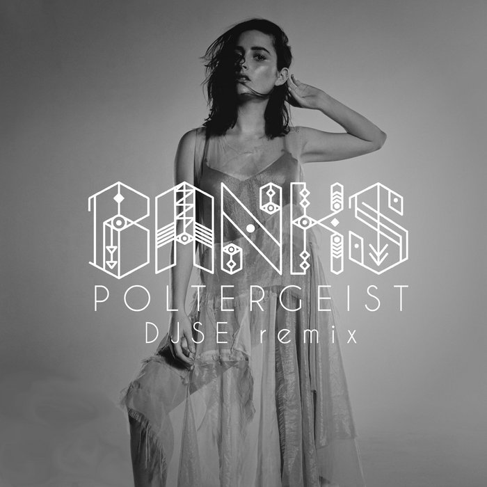Poltergeist (DJSE remix) | Banks | DJSE