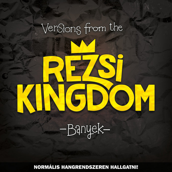 Versions From The Rezsi Kingdom | Banyek