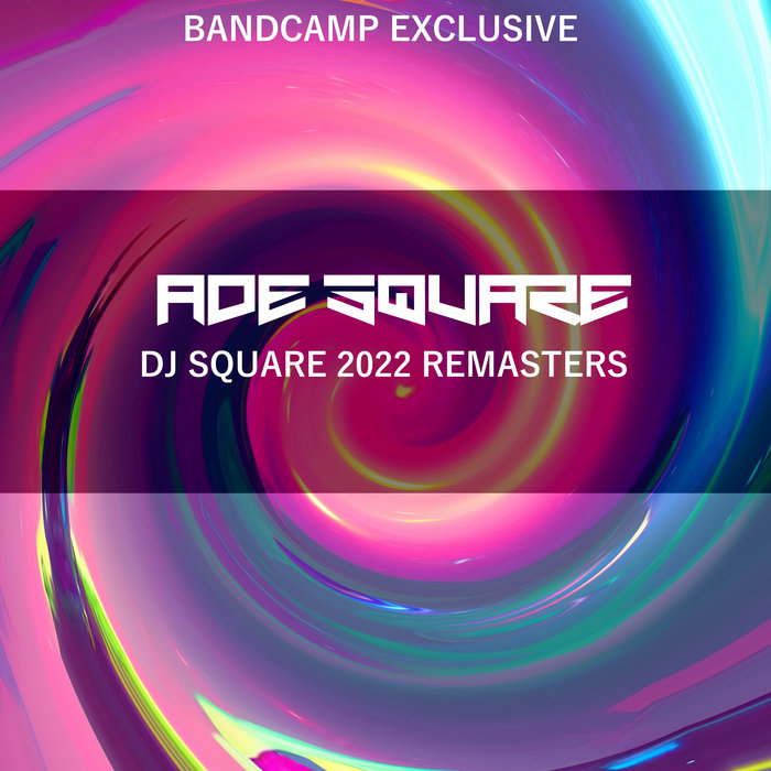 DJ Square 2022 Remasters | Ade Square