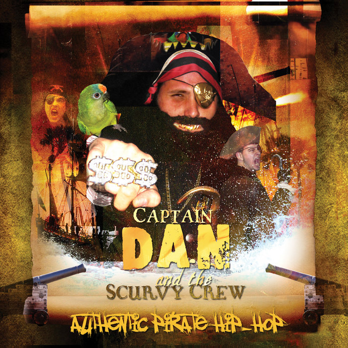 Authentic Pirate Hip Hop | Captain Dan & the Scurvy Crew