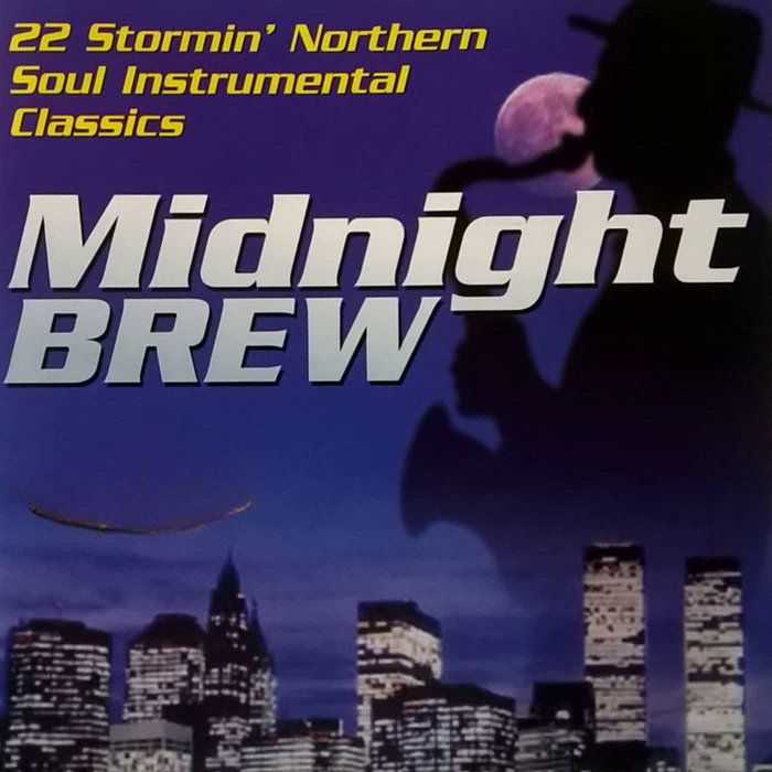 Midnight Brew (22 Stormin' Northern Soul Instrumental Classics) | Various Artists | Goldmine ...