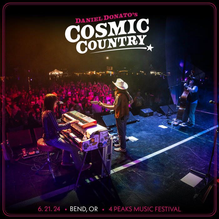 Bend, Oregon (2024-06-21) | Daniel Donato's Cosmic Country | Daniel Donato