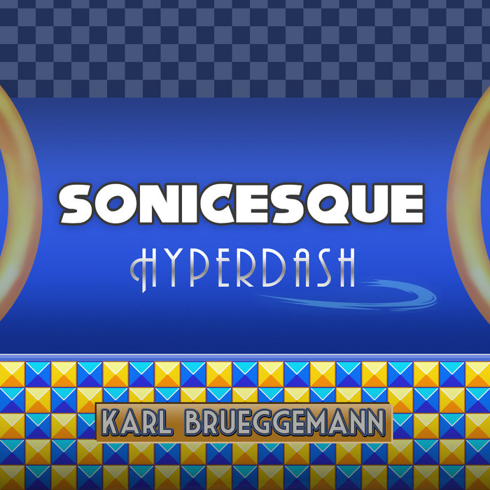 Sonicesque: Hyperdash | Karl Brueggemann