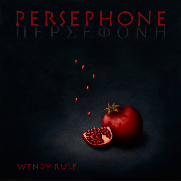 Persephone - Double Album | Wendy Rule
