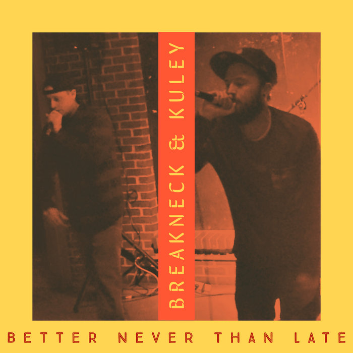 Better Never Than Late (EP) | Breakneck the Mage & Kuley | Sonic Swings ...