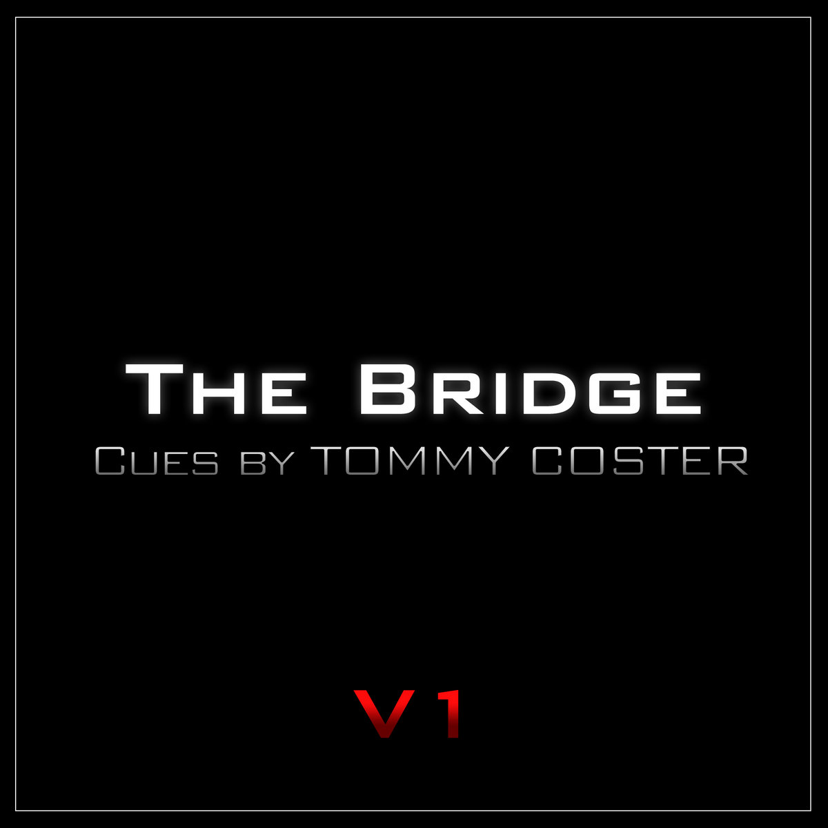 The Bridge Demos | Tommy Coster