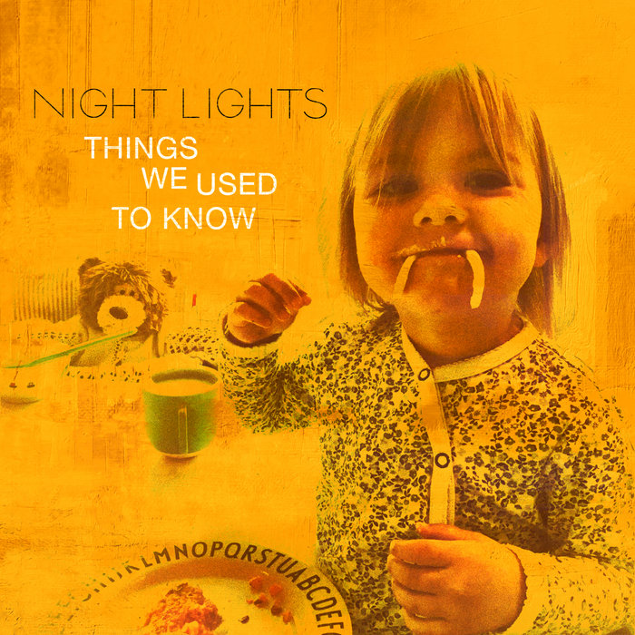 Things We Used to Know | Night Lights