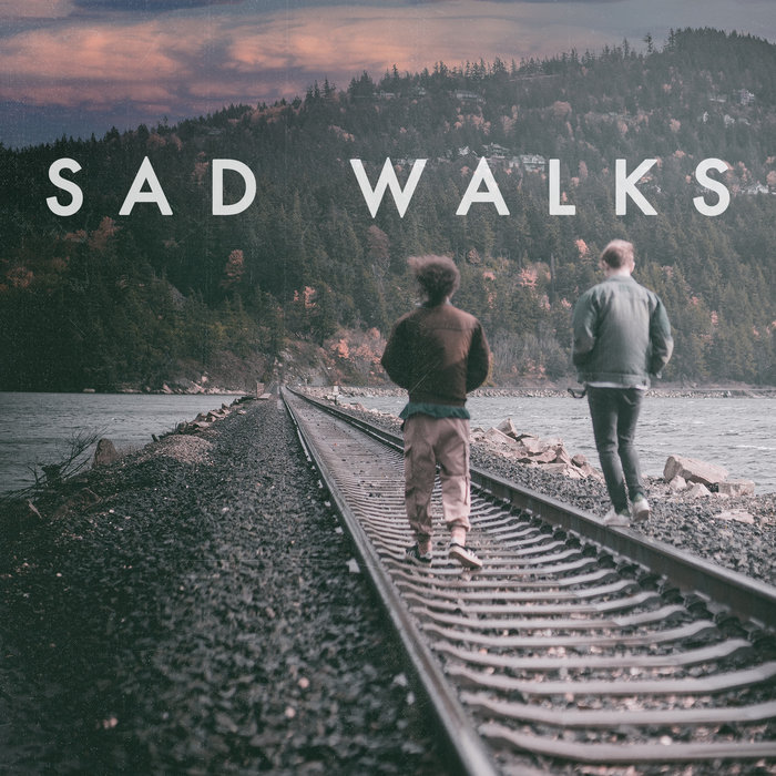 Sad Walks | Sam Clement & Cirrus Levine
