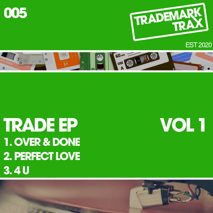 Trade EP Vol 1 | Trade | Trademark Trax