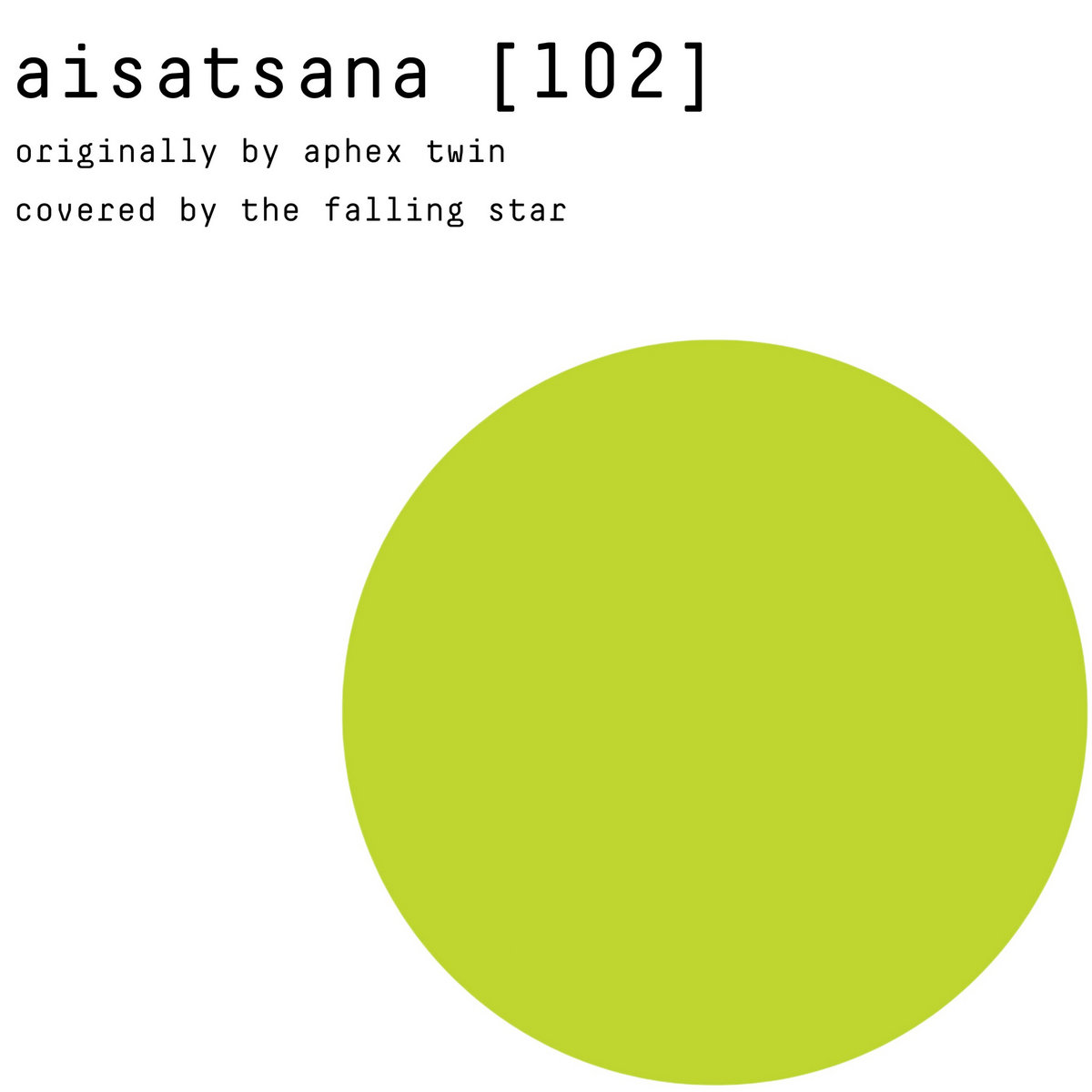 aisatsana [102] (Aphex Twin Cover) | The Falling Star