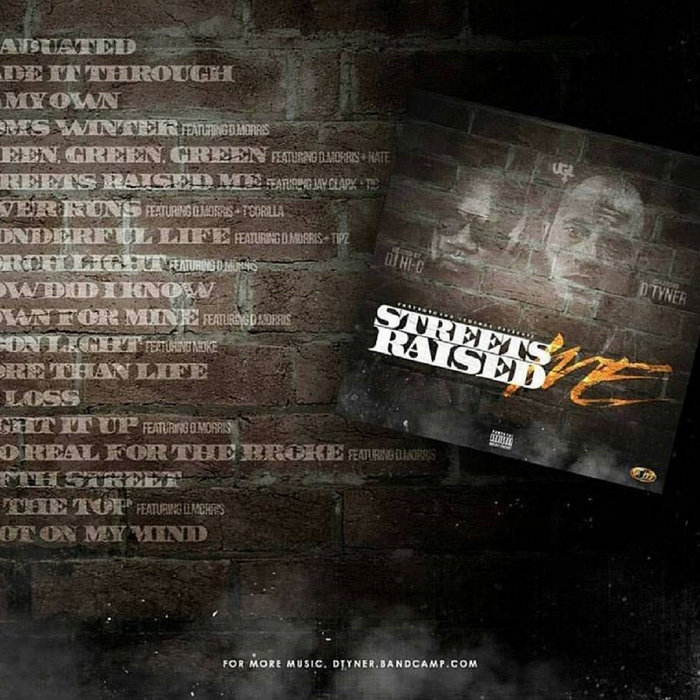 Streets Raised Me | D.Tyner | D'Tyner