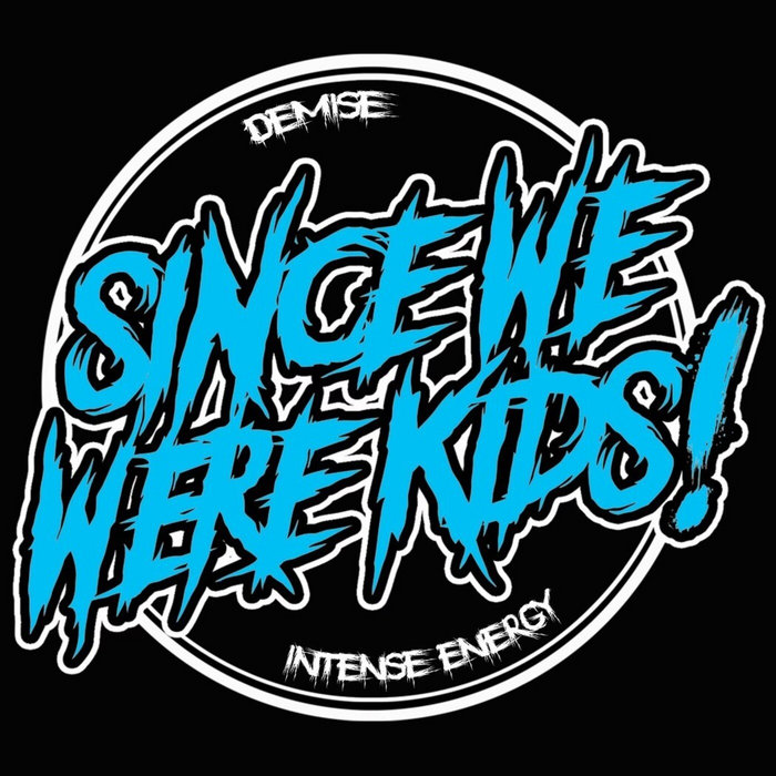 SINCE WE WERE KIDS | SINCE WE WERE KIDS | IRISH VOODOO RECORDS