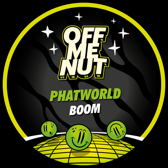 Boom | Phatworld | Off Me Nut