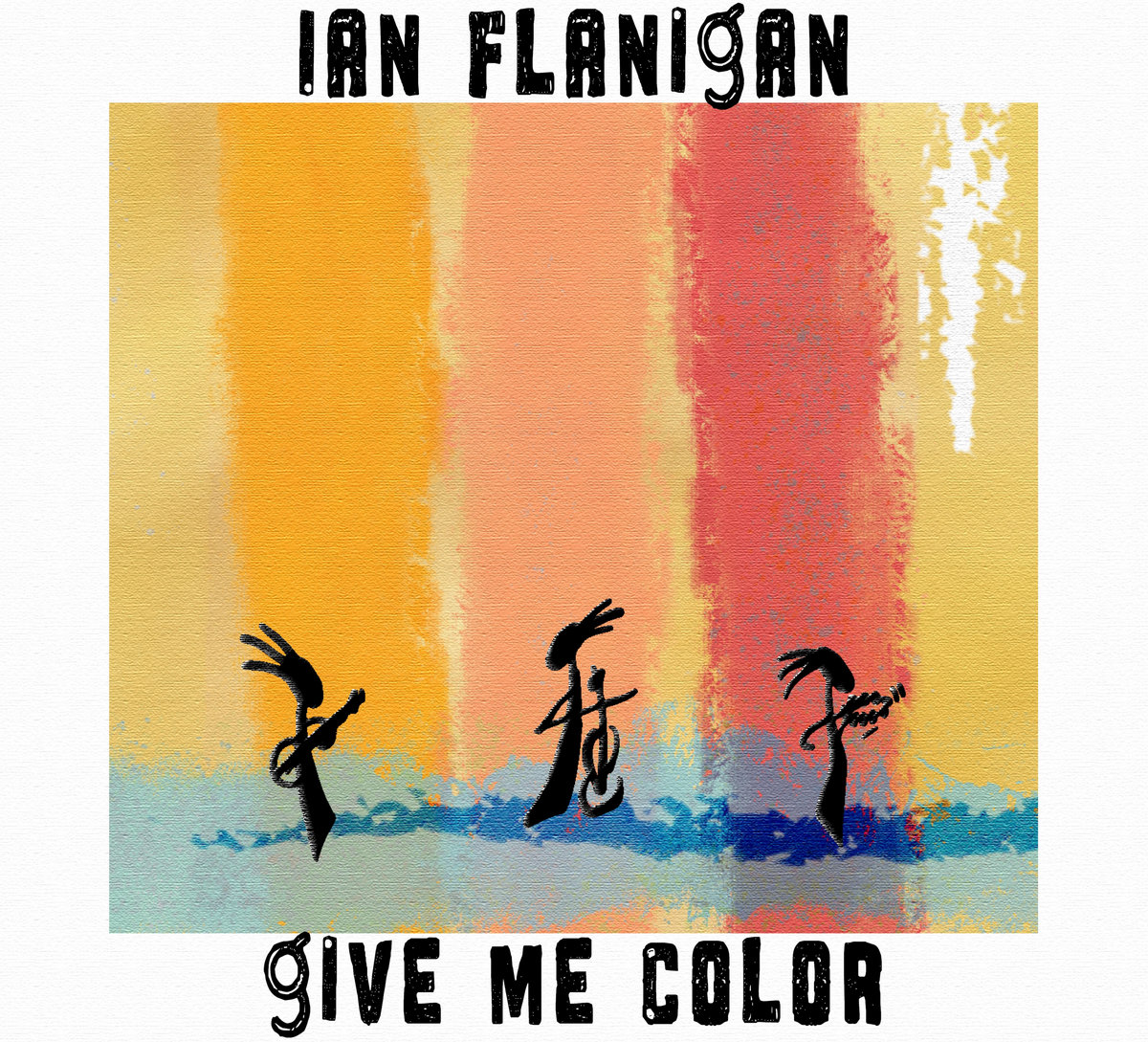 Give Me Color | Ian Flanigan