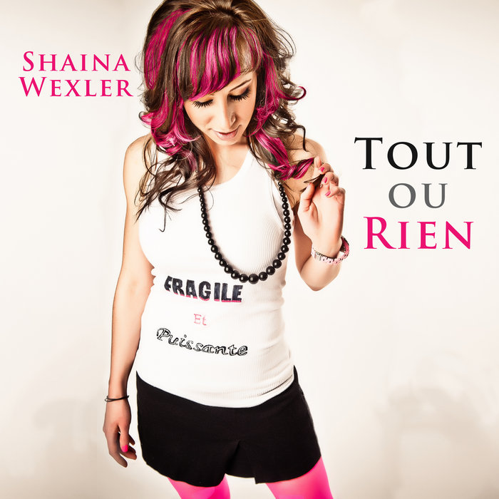 Tout ou Rien EP | Shaina Wexler