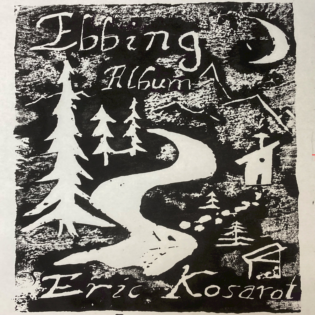 Ebbing Album | Eric R. Kosarot | Eric Kosarot