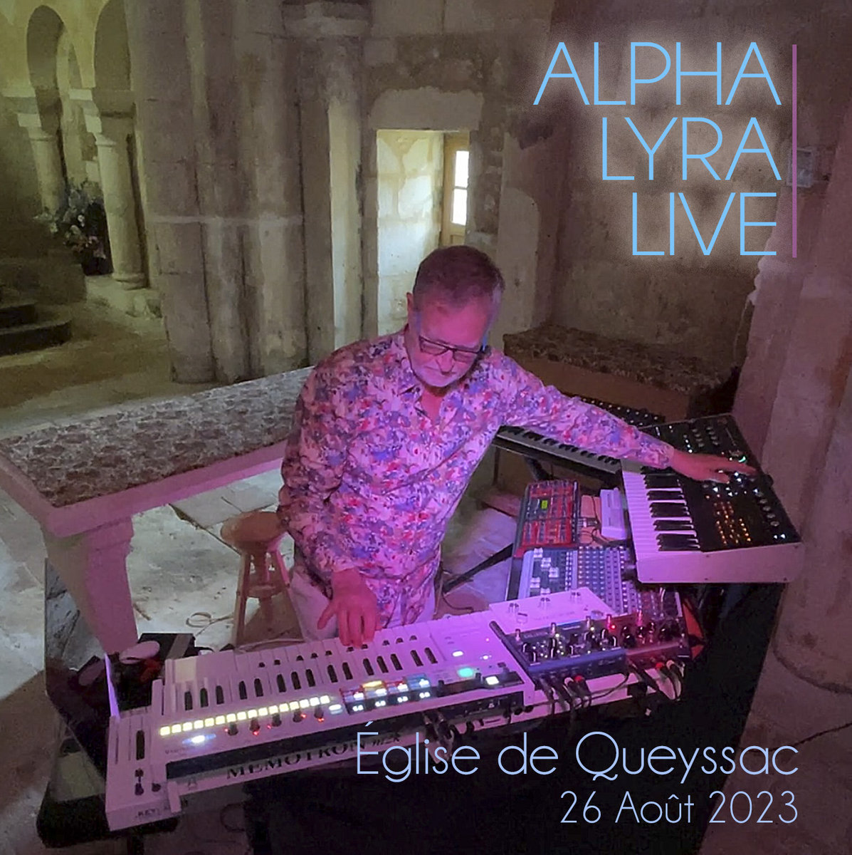 Live in Queyssac | Christian Piednoir a.k.a. Alpha Lyra