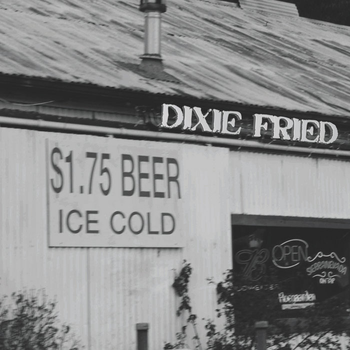 Dixie Fried | Dixie Fried