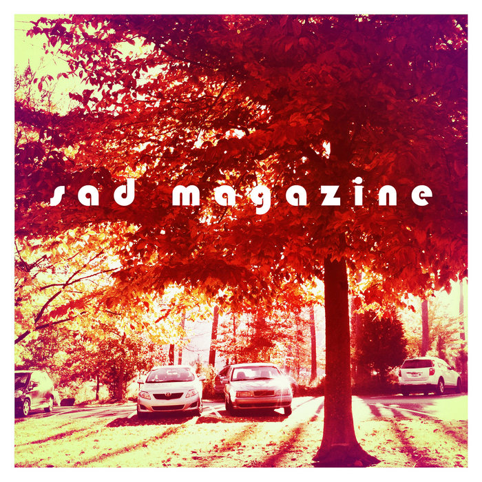 Sad Magazine | Sad Magazine