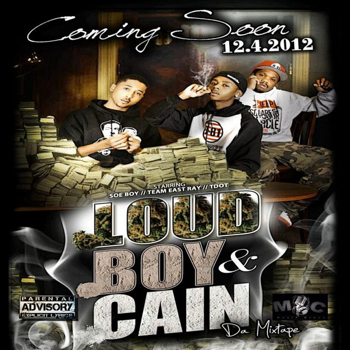 Loud, Boy & Cain | Soe Boy