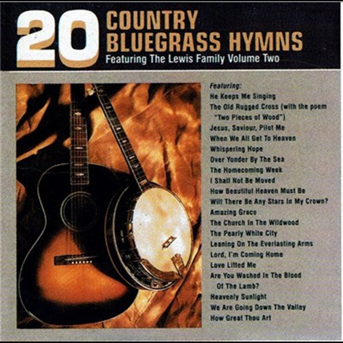 20 Country Bluegrass Hymns Featuring The Lewis Family Volume Two | The ...