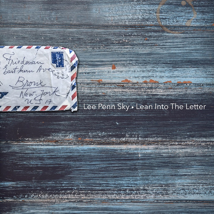 Lean into the Letter | Lee Penn Sky