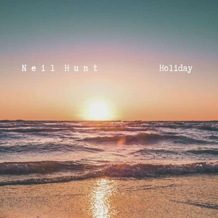 Holiday | Neil Hunt