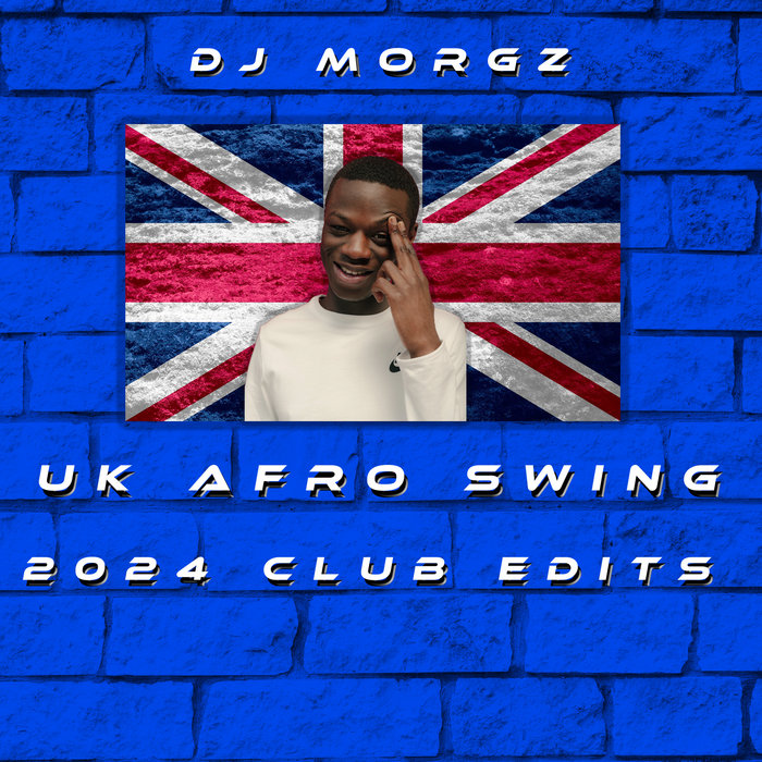 DJ Morgz UK Afro Swing 2024 Club Edits | DJ Morgz