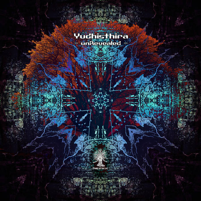 unRevealed | Yudhisthira | Forestdelic Records