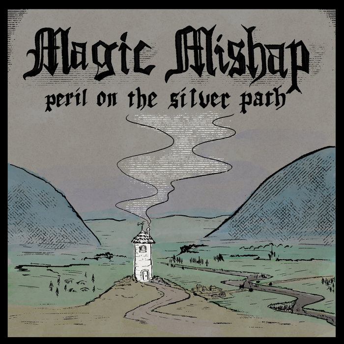 Peril on the Silver Path | Magic Mishap