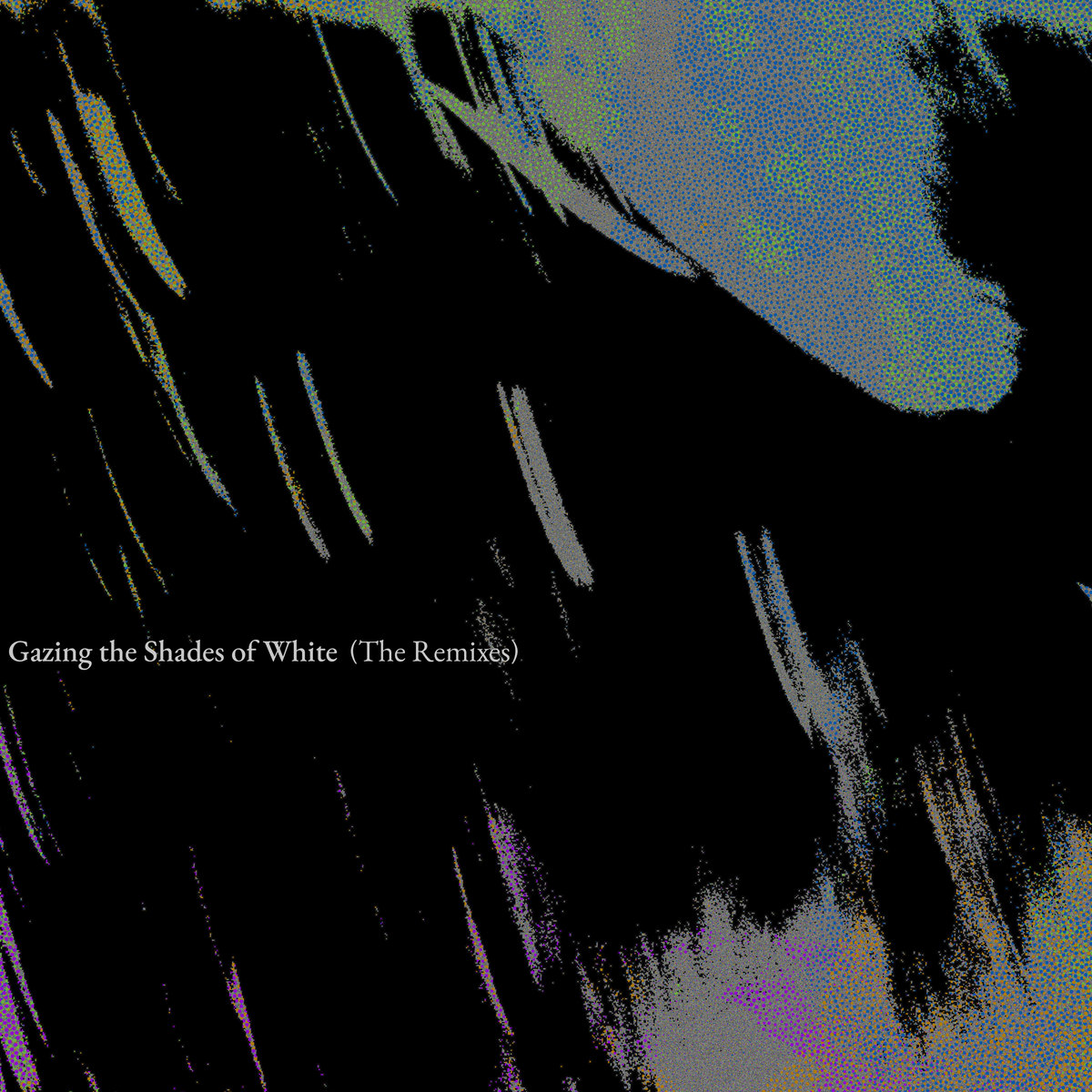 Gazing the Shades of White (The Remixes) | Cicada | FLAU