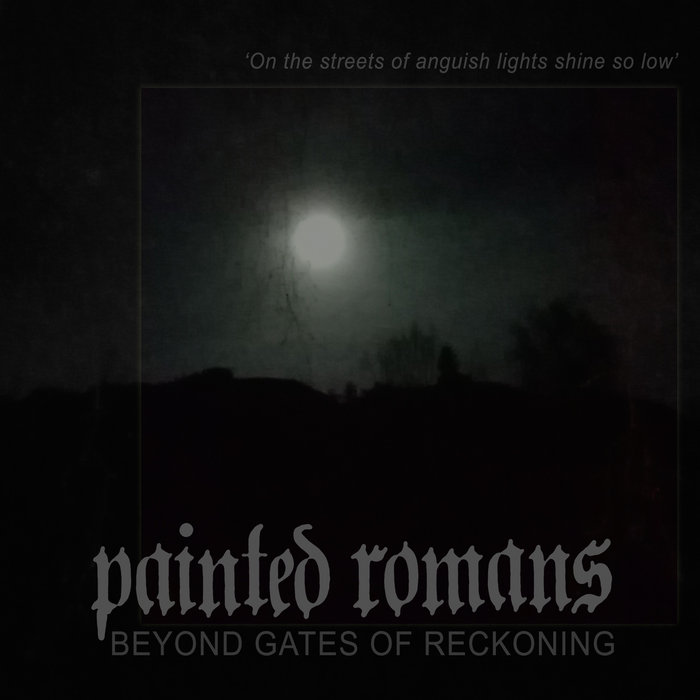 Beyond Gates of Reckoning [EP] | Painted Romans