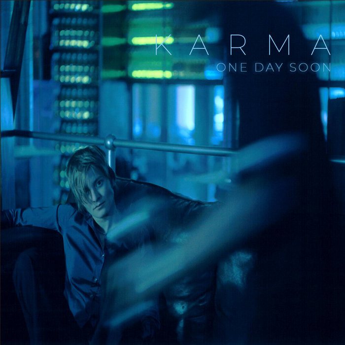 One Day Soon | Karma