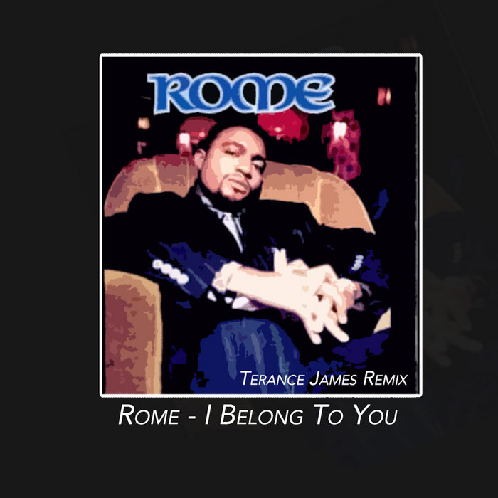 I Belong To You-Rome (Terance James Drum Session Mix) | Terance James