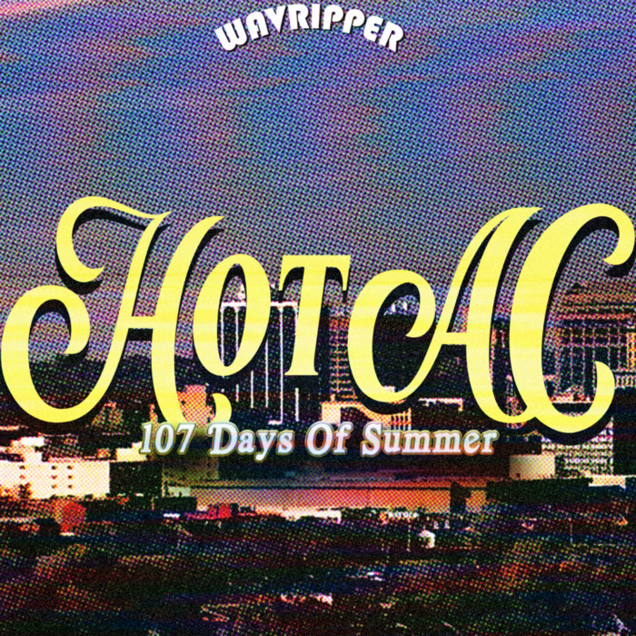HotAC: 107 Days Of Summer | WAVRIPPER