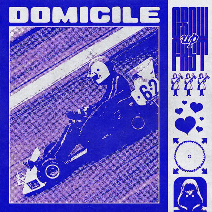 Grow Up Fast | Domicile