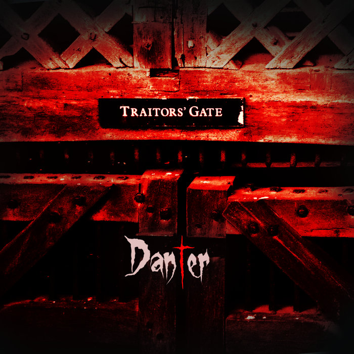 Traitor's Gate | Danter