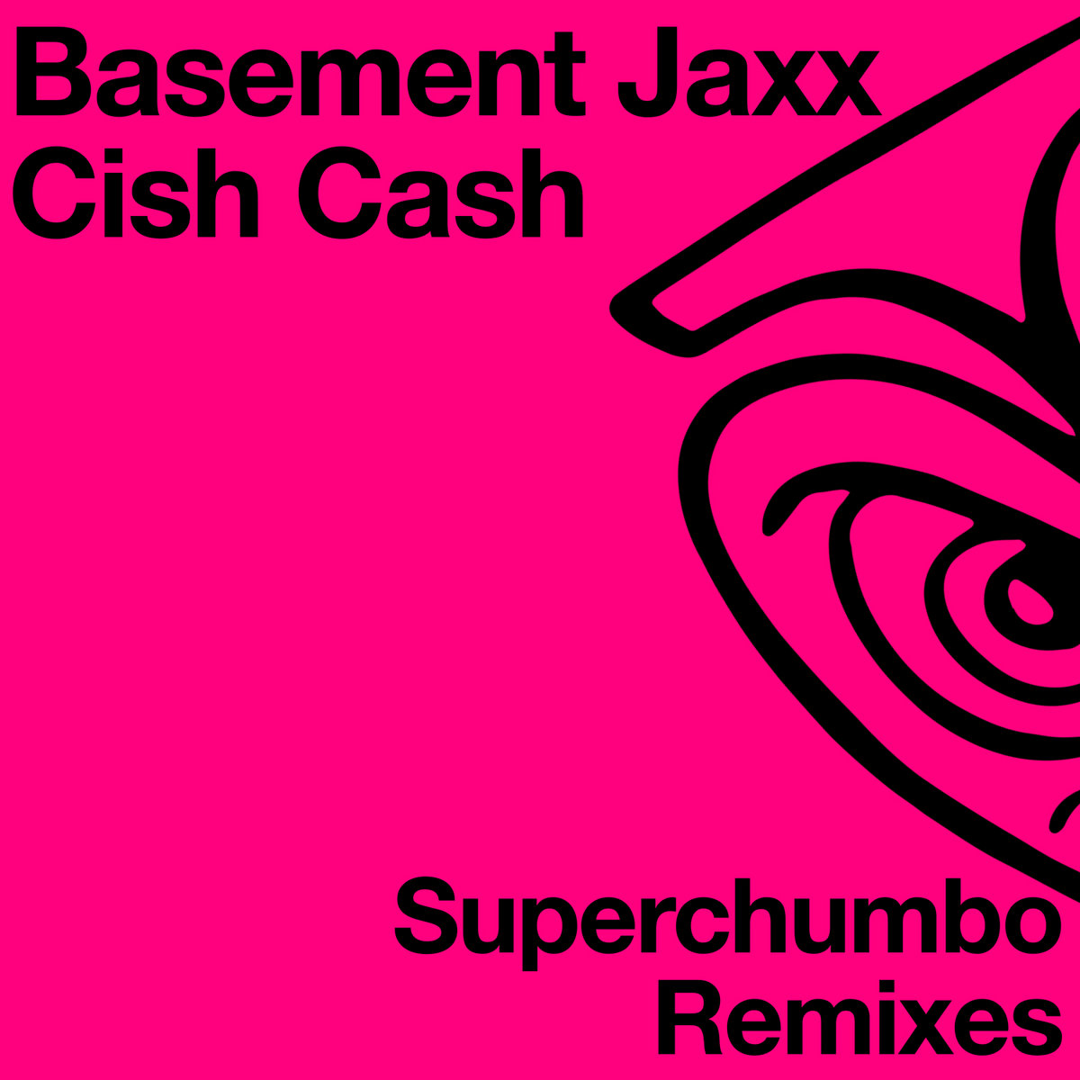 Cish Cash (Superchumbo Remixes) | Basement Jaxx & Siouxsie Sioux ...