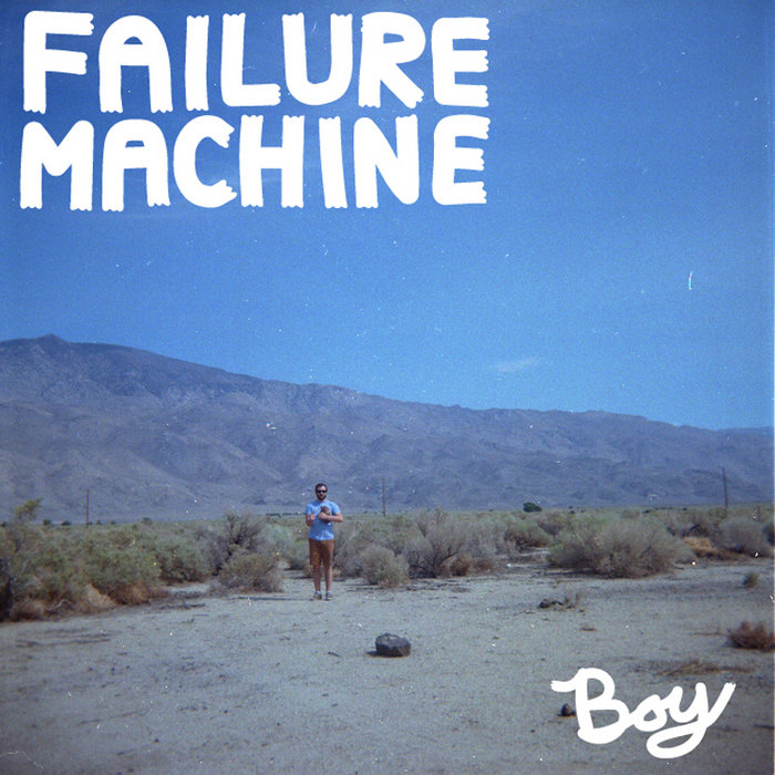 Boy | Failure Machine
