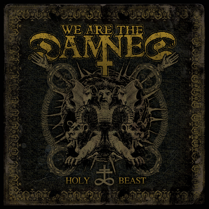 Holy Beast | WE ARE THE DAMNED