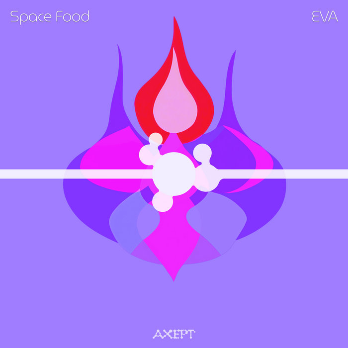 Eva | Space Food | AXEPT Music