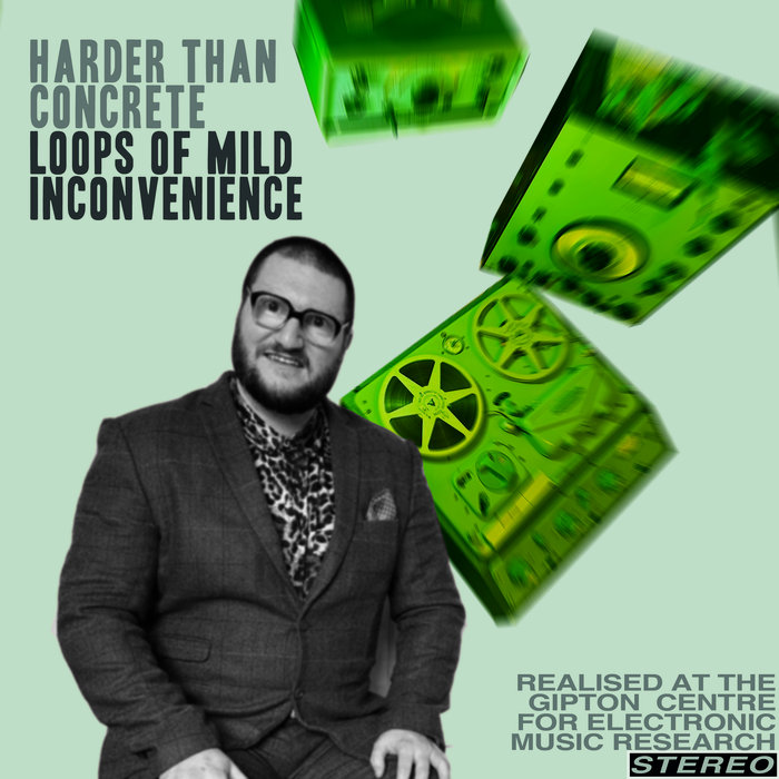 Loops of Mild Inconvenience | Harder Than Concrete