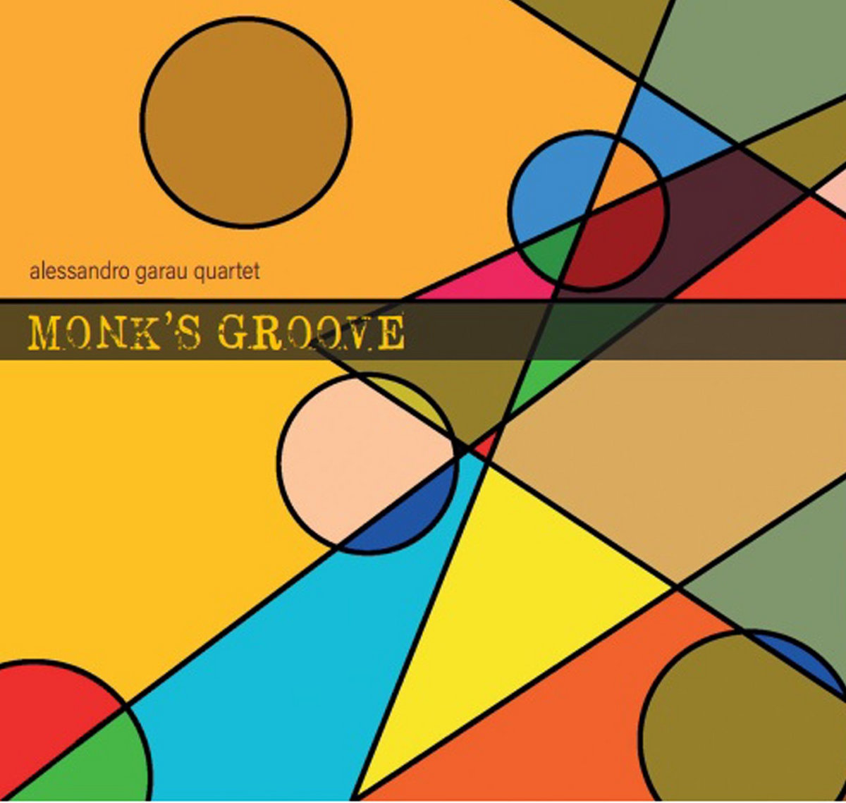Monk's groove | Alessandro Garau Quartet - Alessandro Garau - Andrea ...