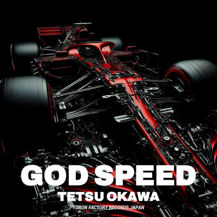 GOD SPEED | TETSU OKAWA