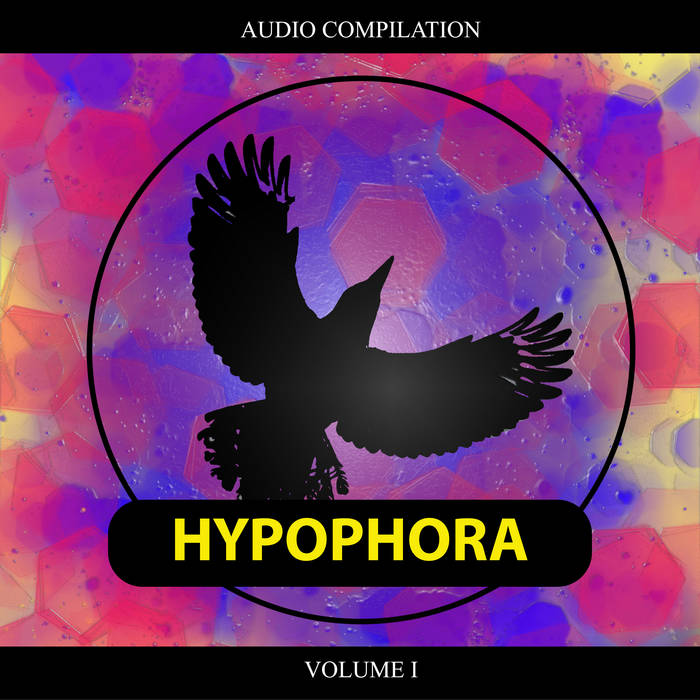 Hypophora: Audio Compilation: Volume I | Various | Hypophora