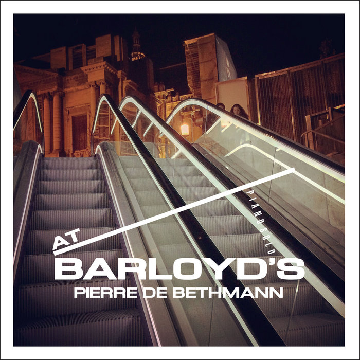 Pierre de Bethmann - At Barloyd's | Pierre de Bethmann | jazz&people