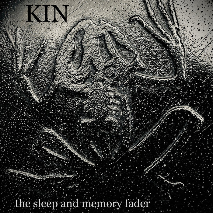 KIN | the sleep and memory fader