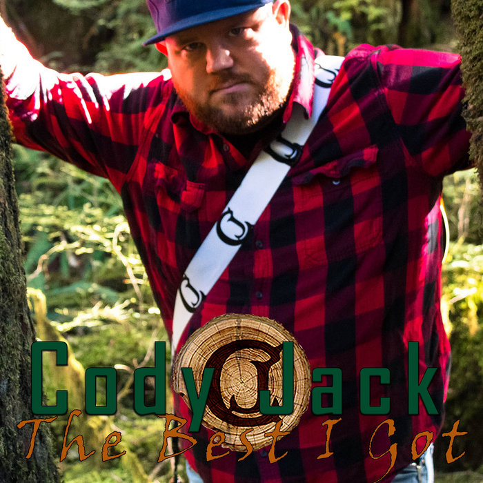 The Best I Got | Cody Jack